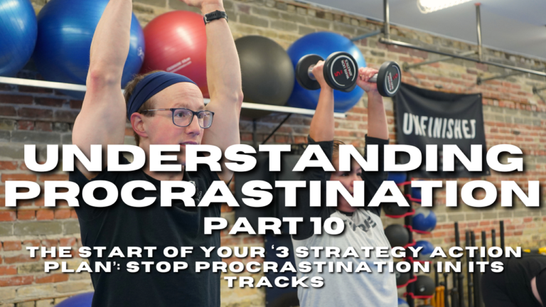 Understanding Procrastination Part 10: The Start of Your ‘3 Strategy ...